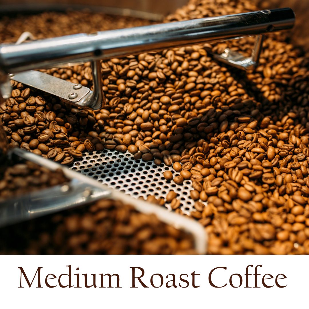 Medium Roast Coffee – Enjoy Better Coffee & Tea